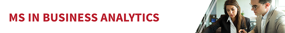 MS Business Analytics | Masters Programs Office