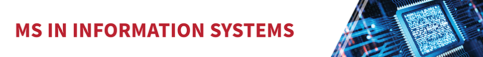 MS Information Systems | Masters Programs Office